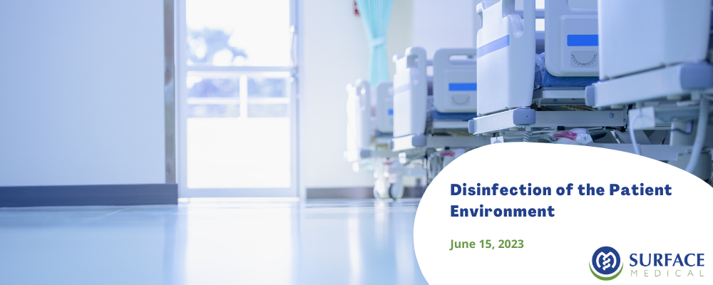 Disinfection of the Patient Environment | Clean Patch® | Surface Medical